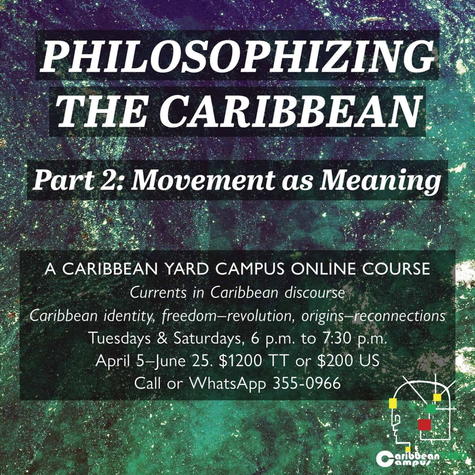 Philosophizing the Caribbean 2: Movement as Meaning - Caribbean Yard Campus